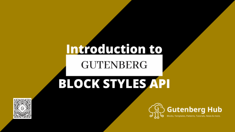 Best Gutenberg Tutorials for Developers - Gutenberg WordPress Editor