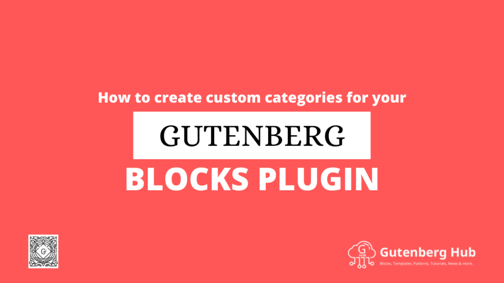 WordPress Gutenberg Editor Resources - Gutenberg Hub